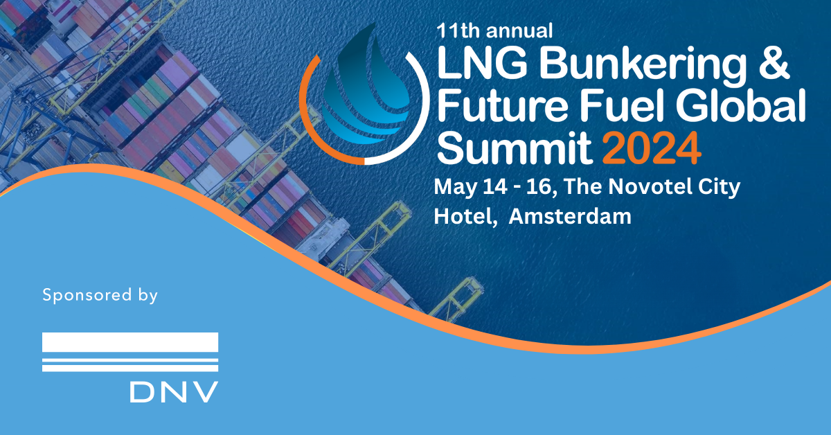 LNG Bunkering & Future Fuel Global Summit 2024